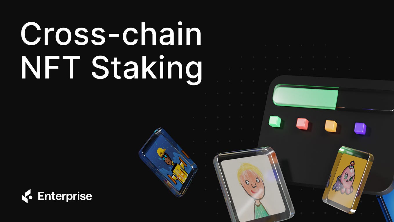 Cross-chain Token Staking, Now Live on Enterprise | by Stephen Gee ...