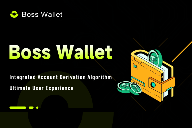 Boss Wallet supports multi-identity on-chain signature confirmation and ...