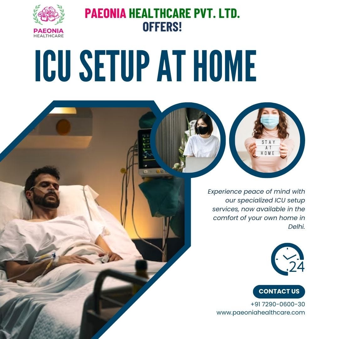 home healthcare Best Home Healthcare Services in Delhi | by Paeonia Healthcare | Feb, 2024 | Medium