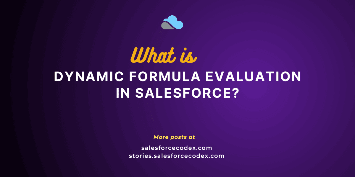 How To Dynamically Evaluate Formulas In Salesforce Apex 1021
