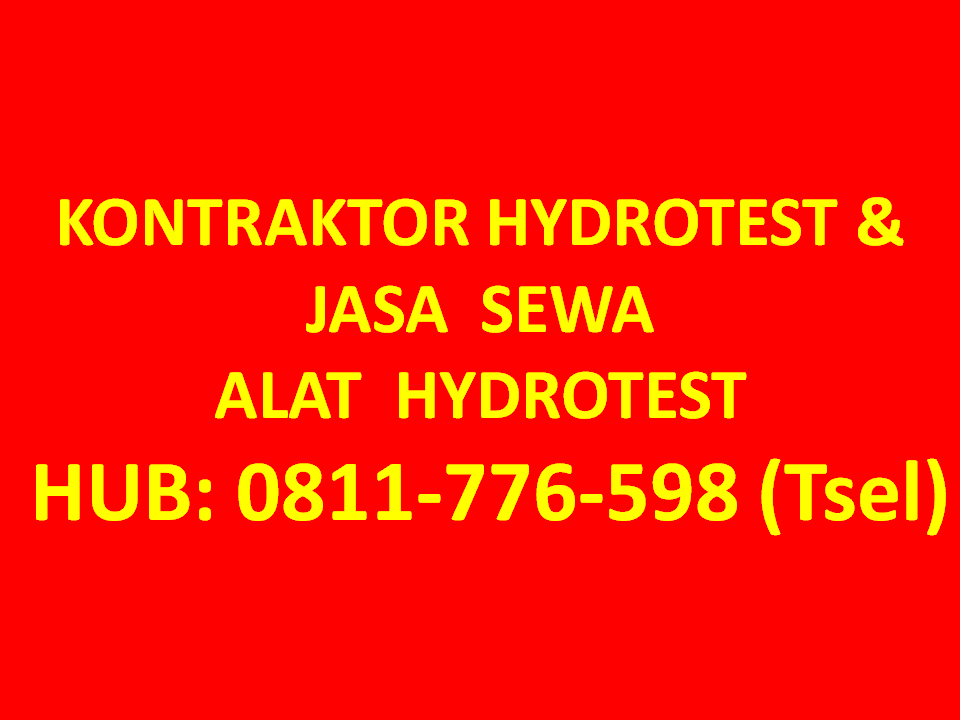 Kontraktor Hydrostatic Pressure Test Sidoarjo | by Kontraktor Jasa dan ...