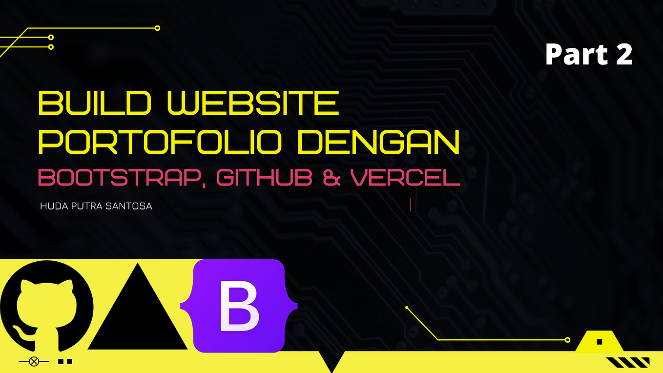 Membuat Portofolio Website dengan Bootstrap, Management Project dengan Github dan deploy hosting ...