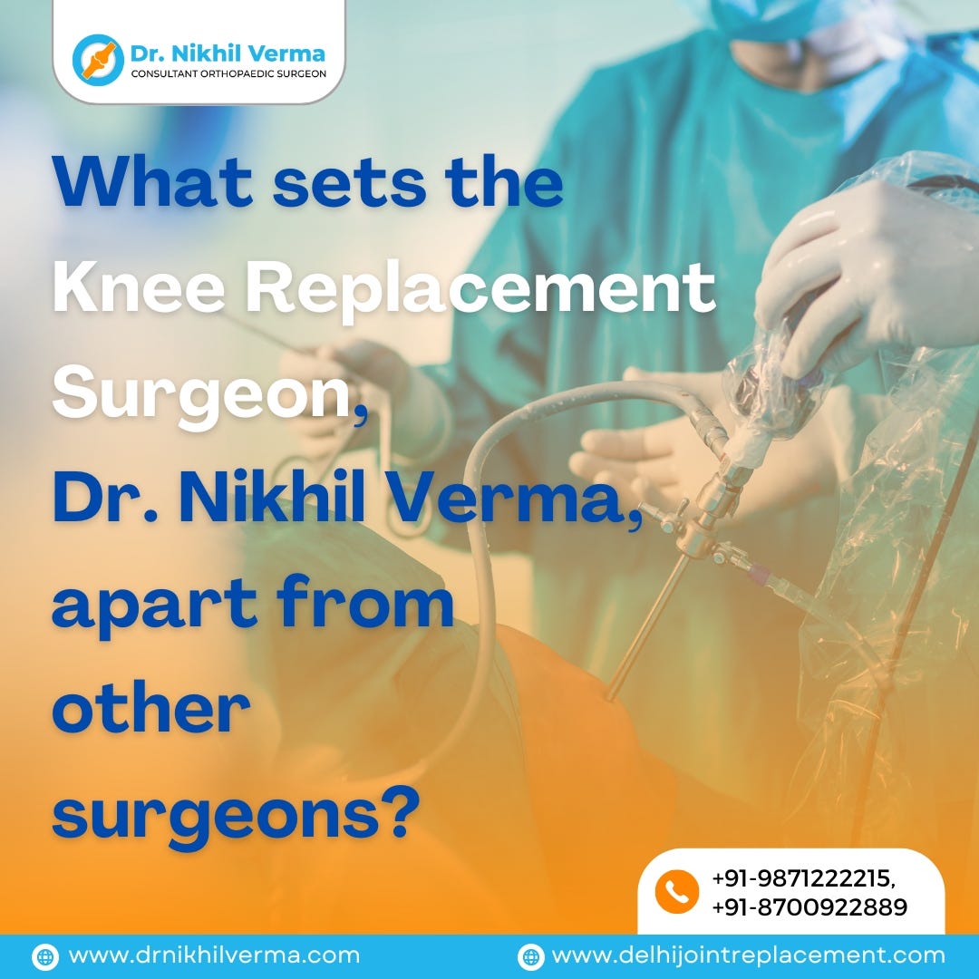 What are the key considerations for Knee Replacement Surgery in Delhi ...