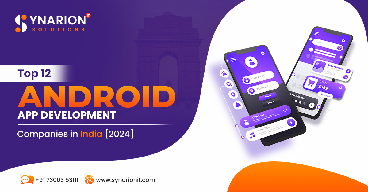 Top 11 Android App Development Companies in India [2024-25] | Medium
