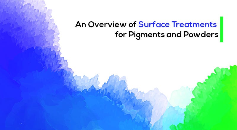Advantages of Surface Treated Pigments and Powders | by Surfacetrated ...