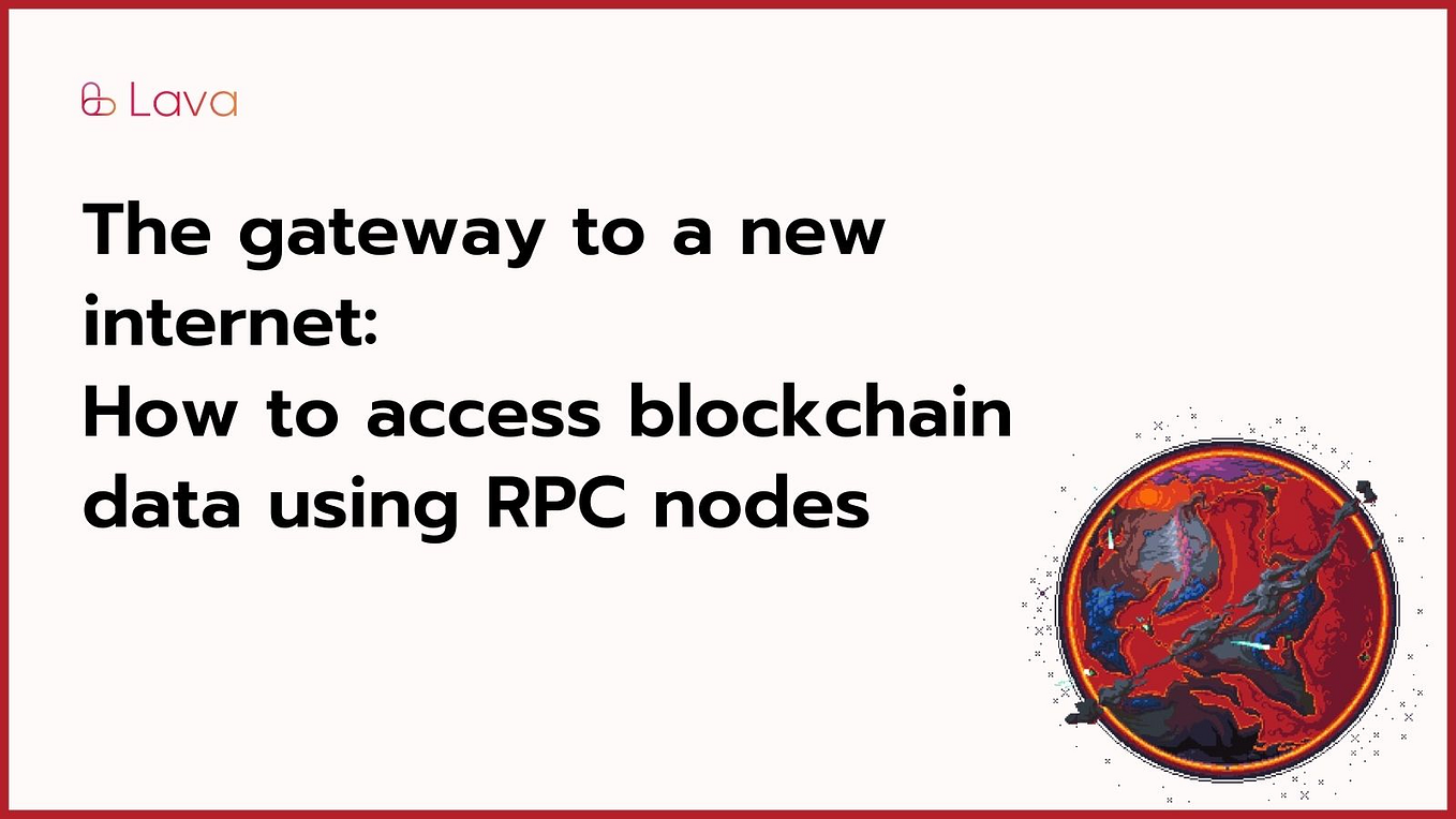 Lava Network: the access layer for blockchains | by Ethan | Cosmos Ecosystem Blog