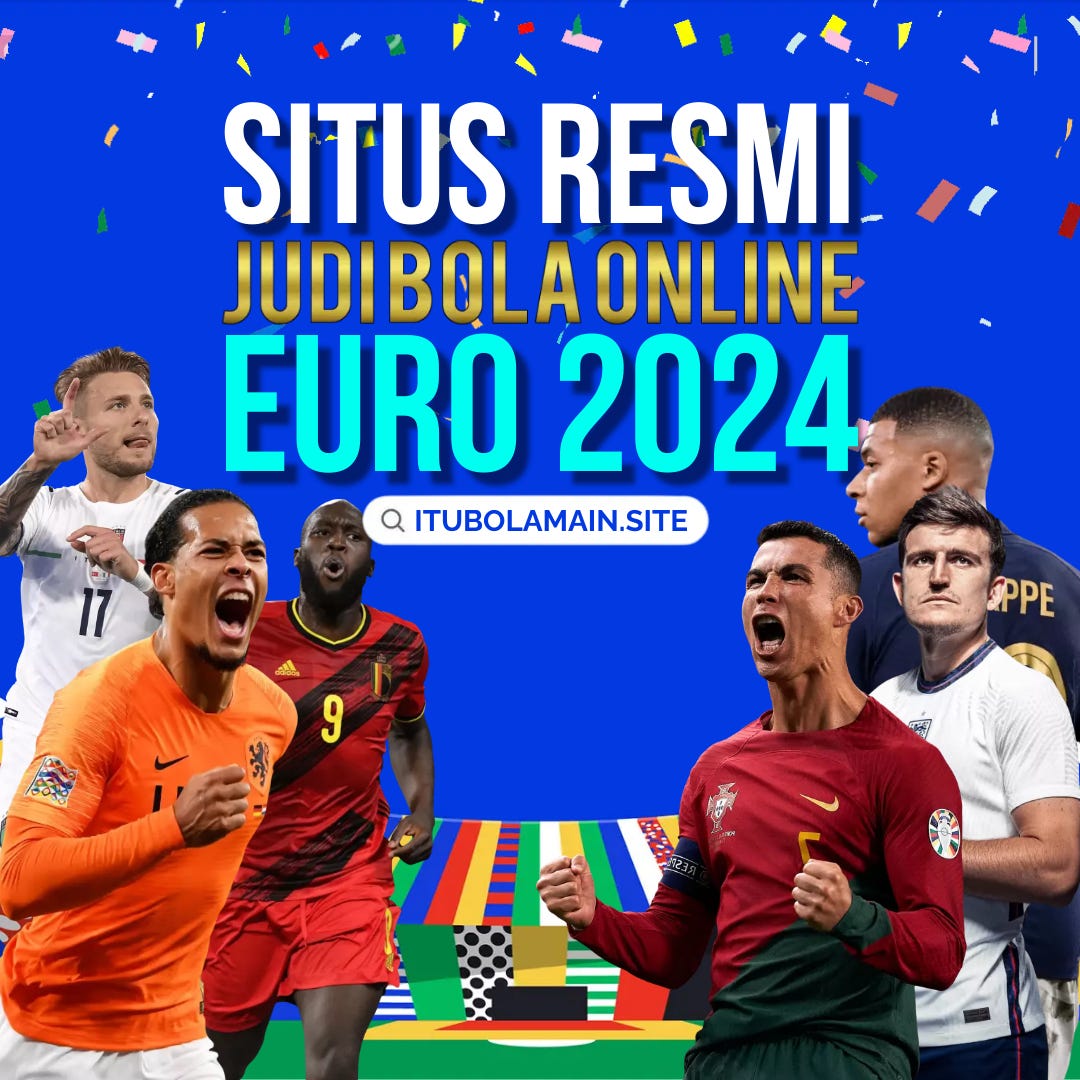 Daftar Agen Judi Bola Euro 2024 | ITUBOLA | by Website ituGol | Jan, 2024 | Medium