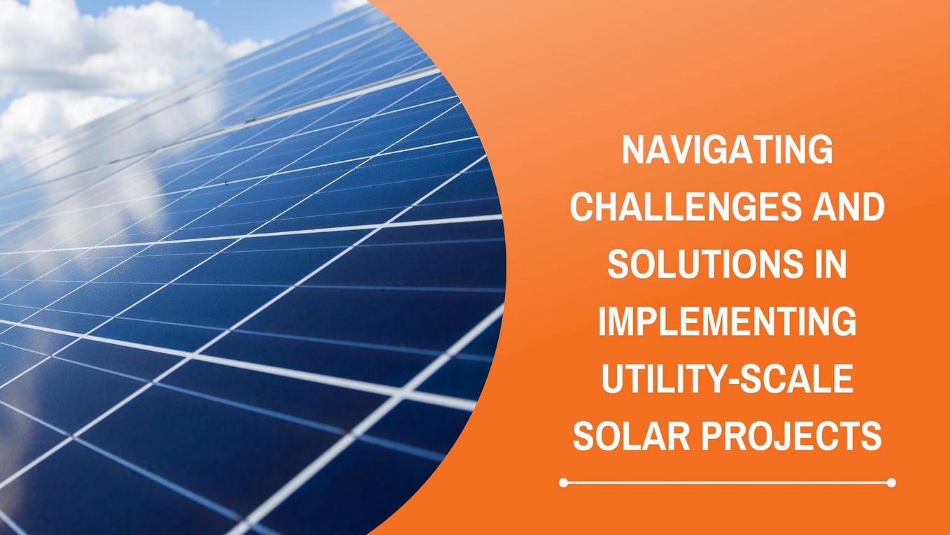 The Future of Energy: Exploring the Power of Utility-Scale Solar ...