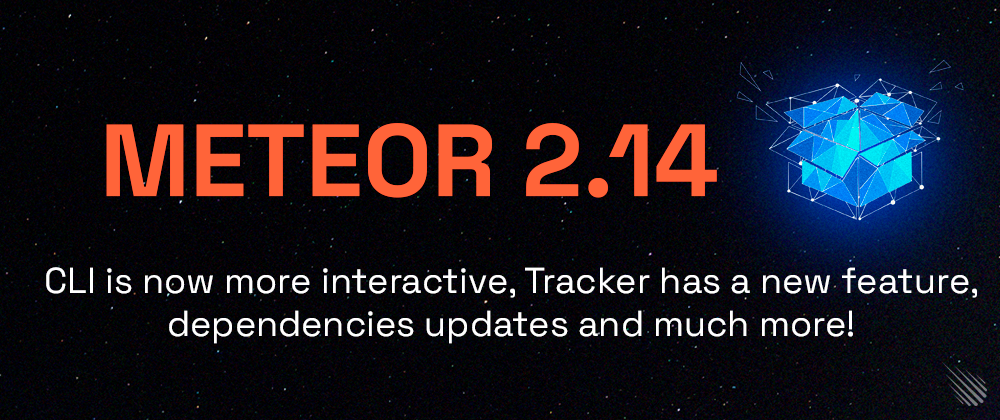 Meteor 1.7 and the evergreen dream | by Ben Newman | Meteor Blog