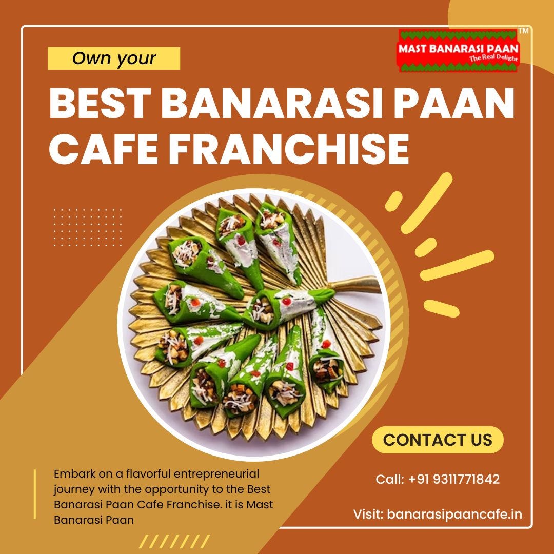 Start Best Paan Franchise In India Mast Banarasi Paan Food Court India Medium