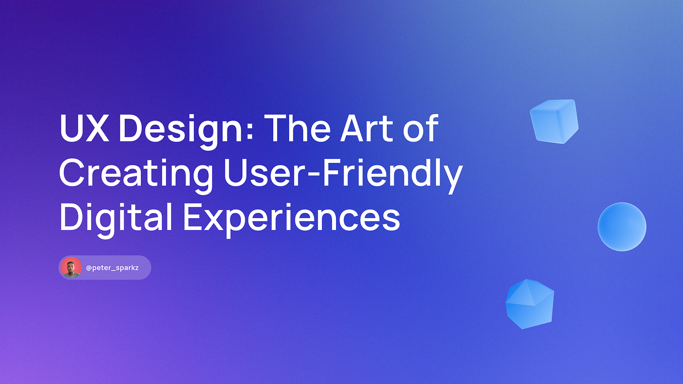 The Power of Empathy in UX Design: How to Create Designs that Truly Connect with Users | by ...