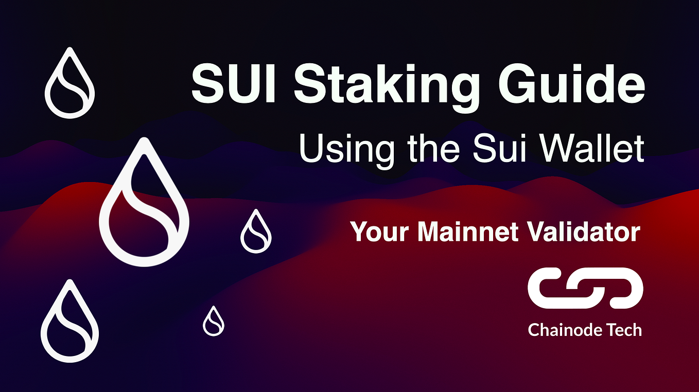 Staking Guide — Stake SUI using Ledger & the Sui Wallet | by Chainode Tech | Chainode Tech | Medium