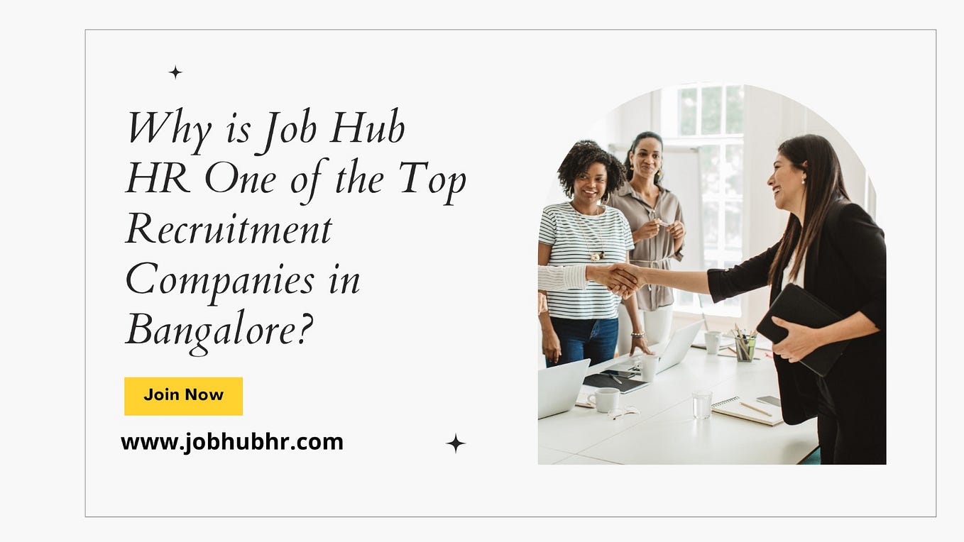 5 Key Features of Job Hub HR That Makes It One of the Top Recruitment Companies in Bangalore ...