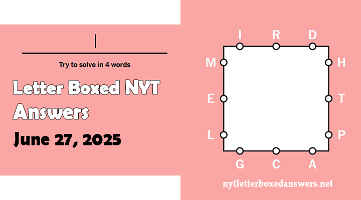 Letter Boxed June 28 2025 Answers and Hints | by NYT Letter Boxed ...