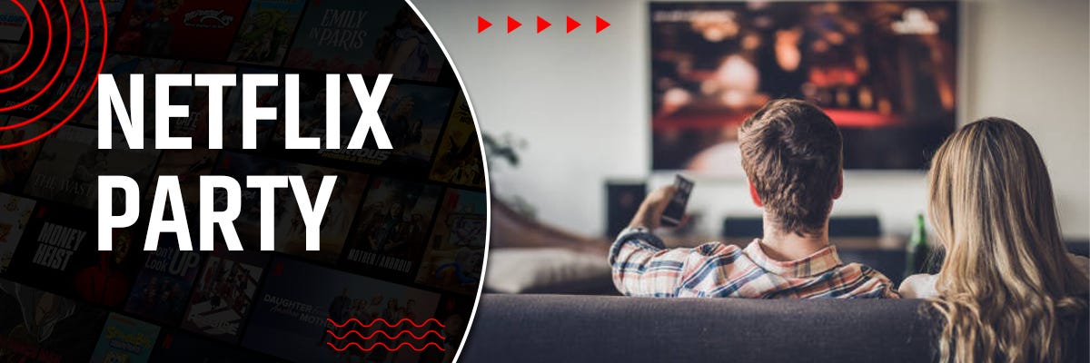 Netflix Party Extension:. How to Use and Host Watch | by Netflix Party ...