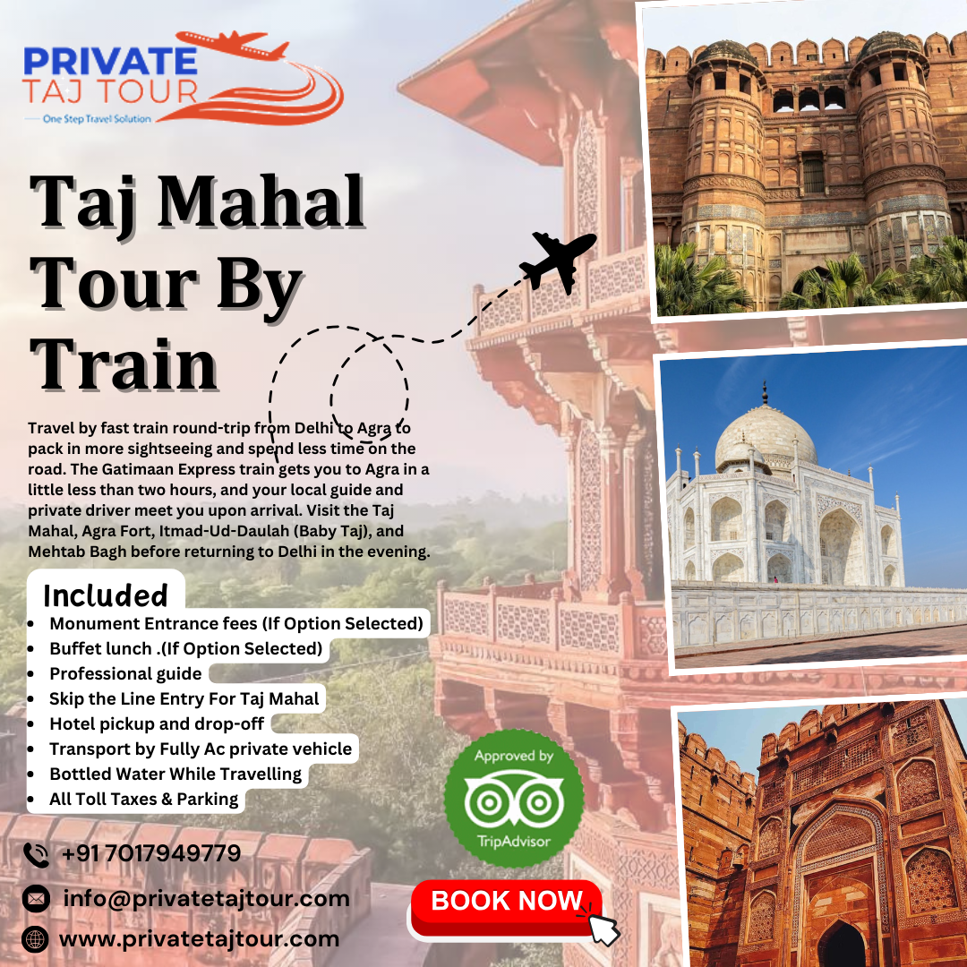 Taj Mahal Tour By Train. Experience the majesty of India’s most… | by ...
