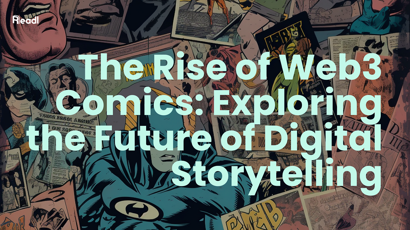 A Guide to Web3 Storytelling #3. How NFT Projects and Holders can… | by Readl - Storytelling ...