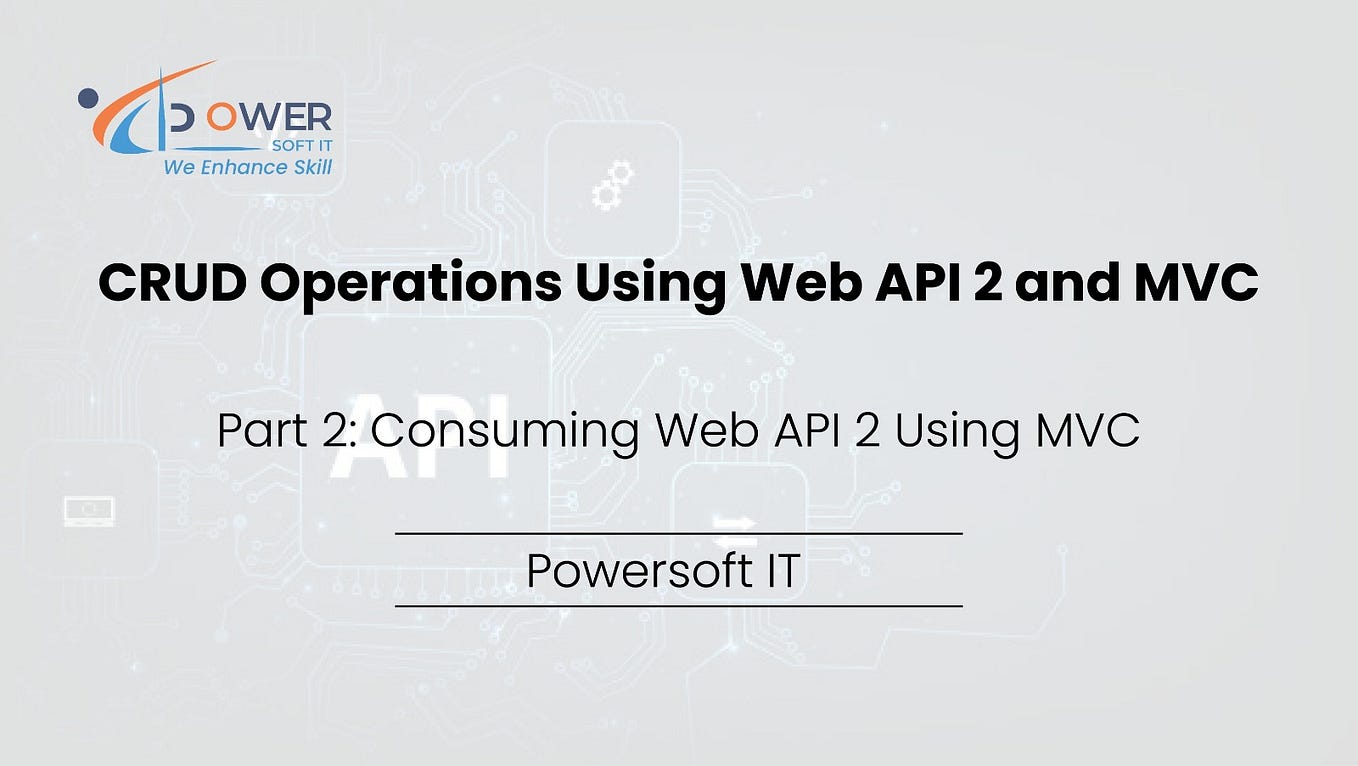 CRUD Operations Using Web API 2 and Consuming Web API 2 Using MVC: A Complete Guide: Part 1 ...