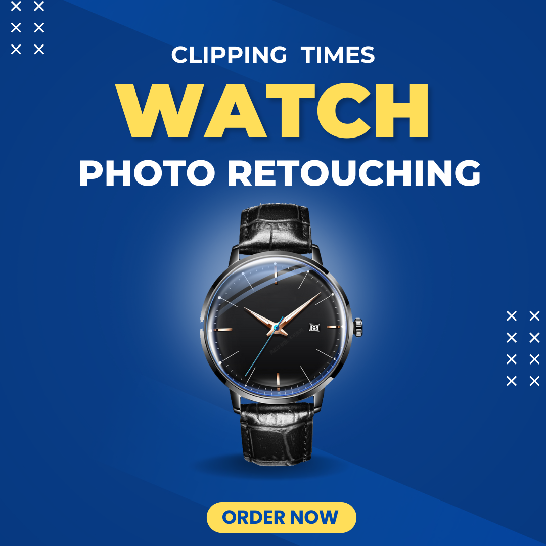 Watch Image Retouching - Clipping Times - Medium