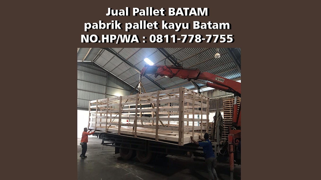 0811–778–7755 |Mengapa Palet kayu?|TERKUAT | by Jual Pallet Batam | Medium