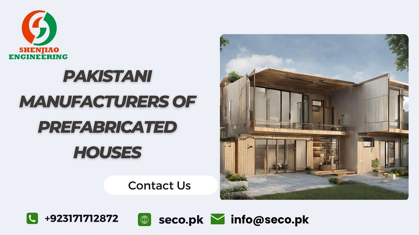 Why Choose Prefabricated Houses in Pakistan? | by Shenjiao Engineering ...