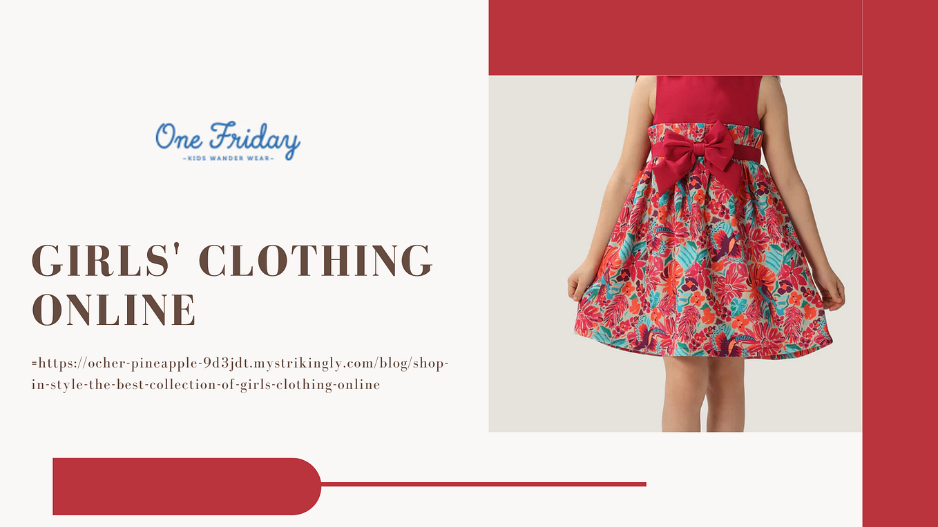 Shopping for; Girls’ Clothing Online - Louis Glenn - Medium