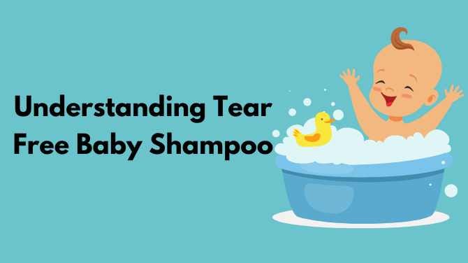 Why Use Tear-Free Shampoo for Babies? Benefits and How to Choosing The ...