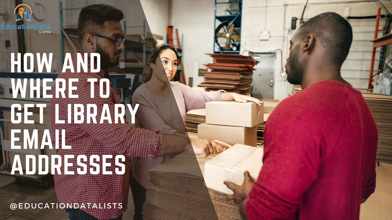 How to Build a Comprehensive Library Email List: Tips and Tools | by lisabrownseo1224 | Aug ...