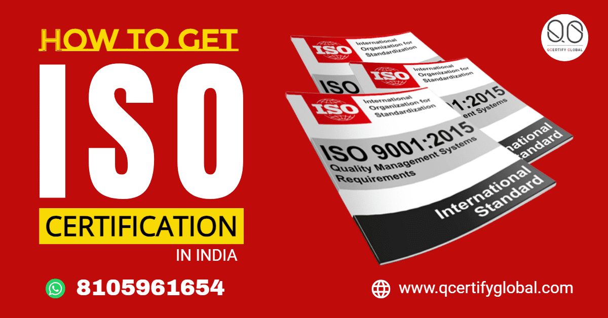 How to Get ISO Certification in India: A Step-by-Step Guide | by Qcertify Global - How to Get ...