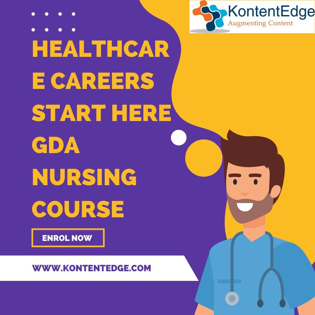 Join the Best GDA Nursing Course - Kontent Edge - Medium