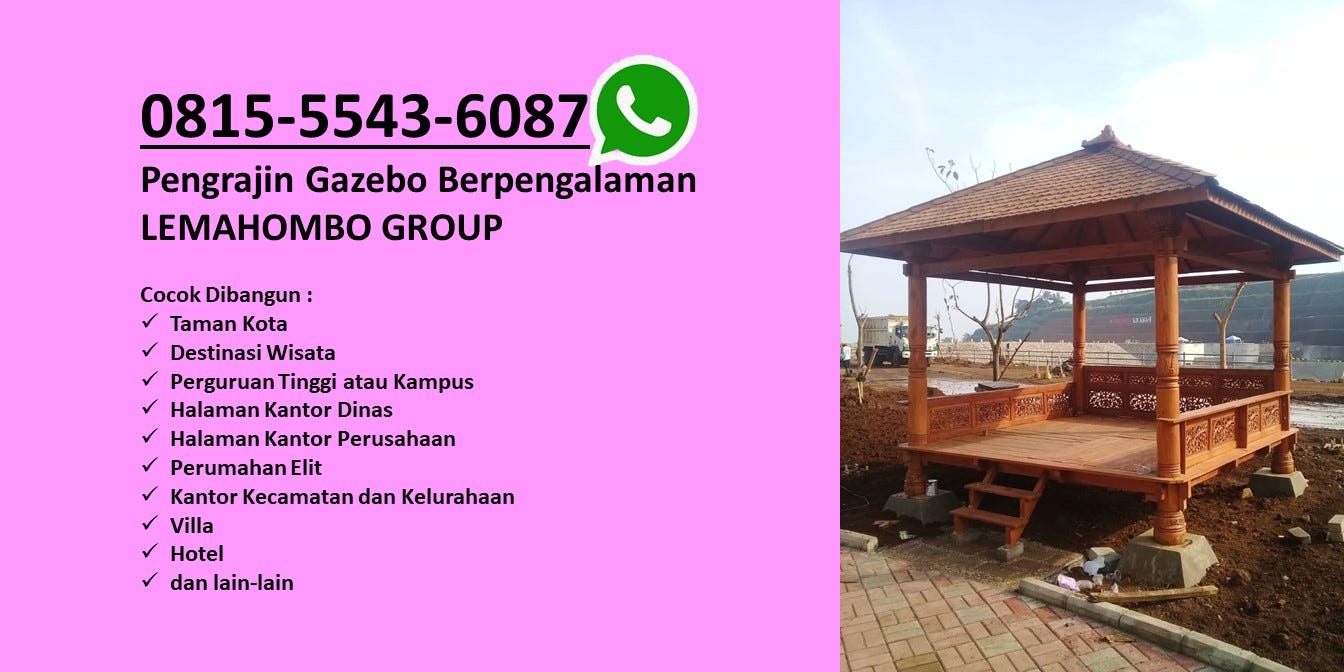 WA. 0815–5543–6087 Gazebo 2 Lantai - Jual Gazebo Bogor, WA. 0823-3777-8295 - Medium