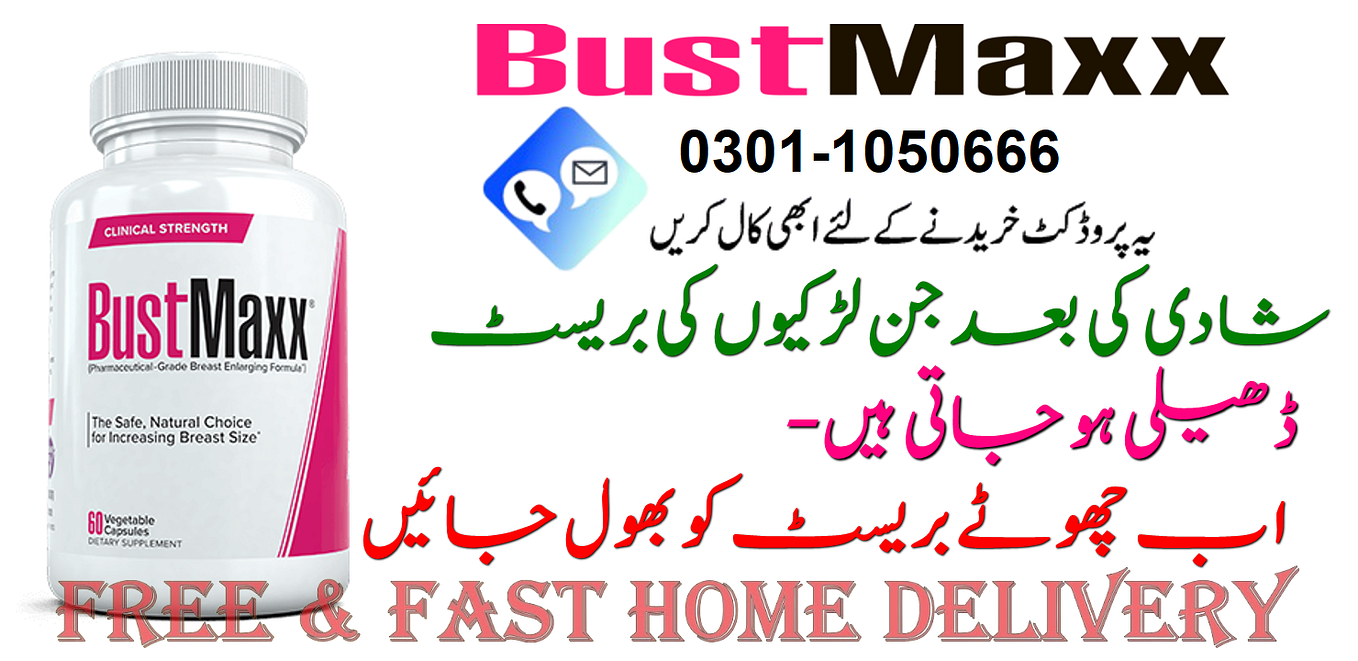 Bustmaxx Capsules Price In Sialkot 03011050666 | by viagra tablets | Medium