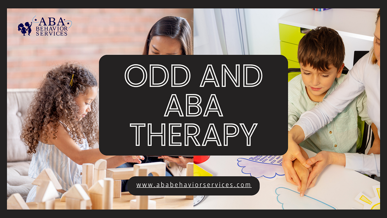 How do ODD and ABA Therapy Connect? | by ABA Behavior Services | Medium