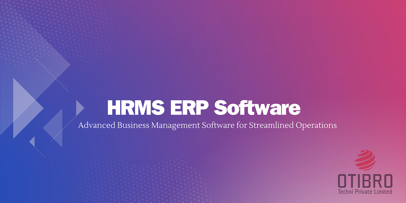 ERP Companies in Chennai - Otibro Techni Private Limited - Medium