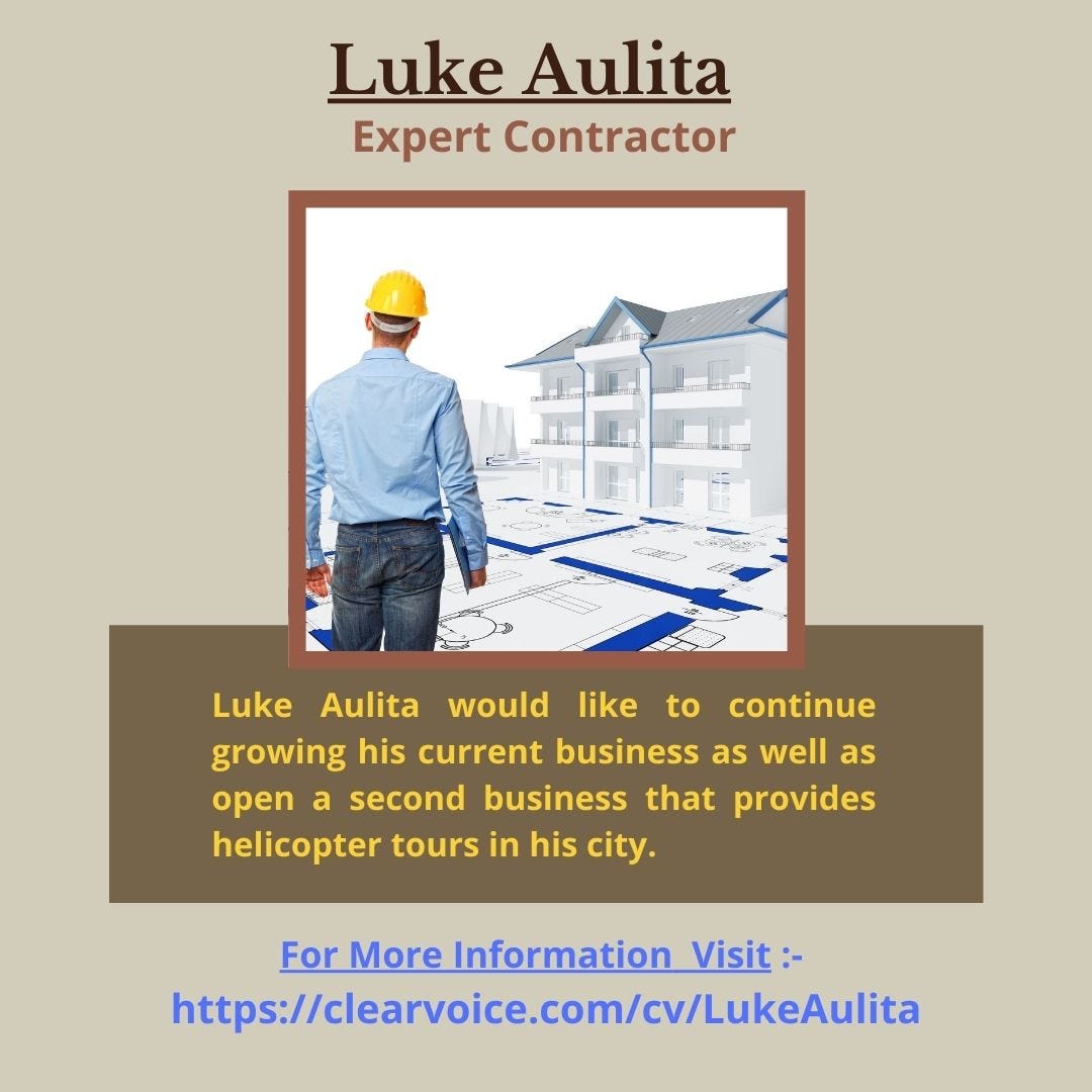 Luke Aulita an Experienced Contractor - Luke Aulita - Medium