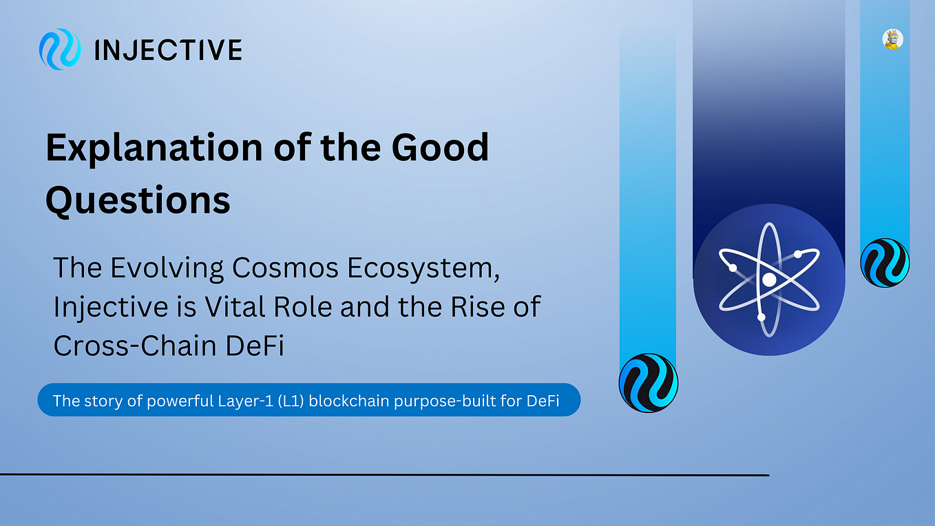 Injective Role in the Cosmos Ecosystem: Building a Cross-Chain DeFi ...