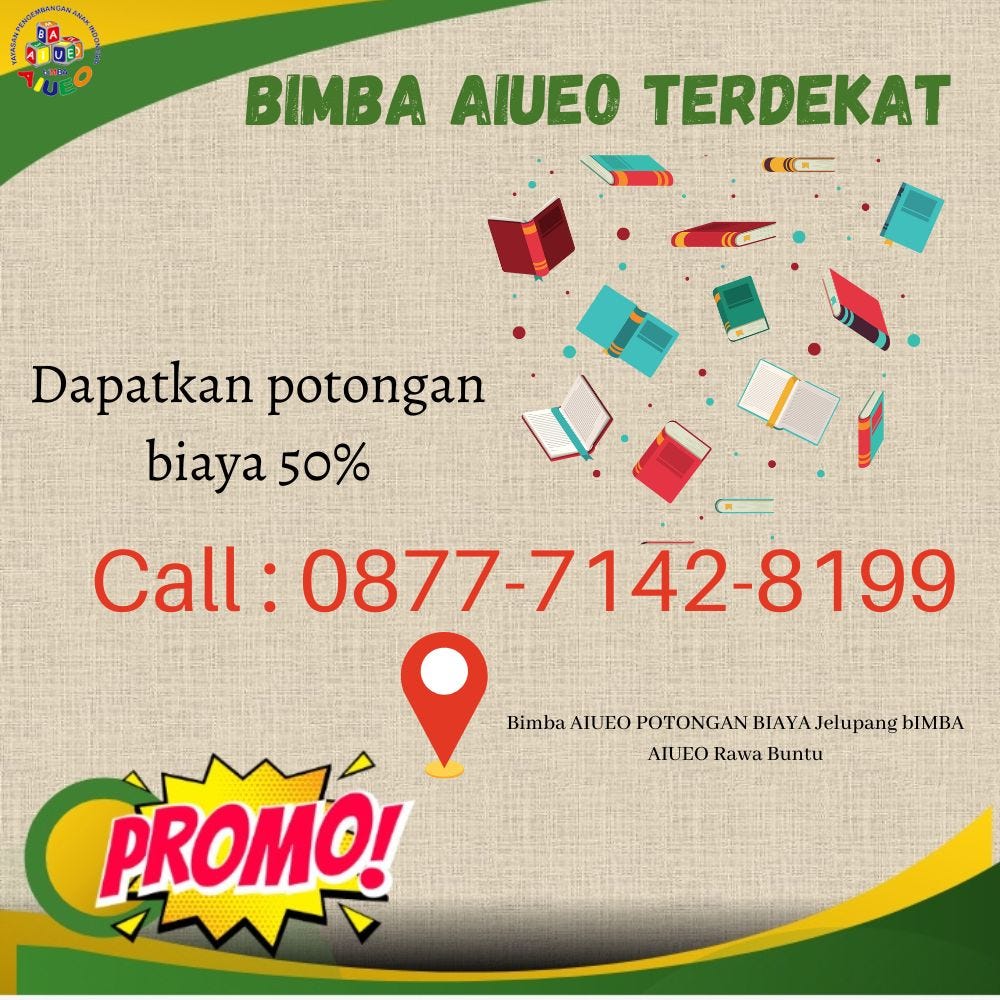 POTONGAN BIAYA, Call 0877-7142-8199, Bimba AIUEO POTONGAN BIAYA Serpong Utara bIMBA AIUEO Rawa ...