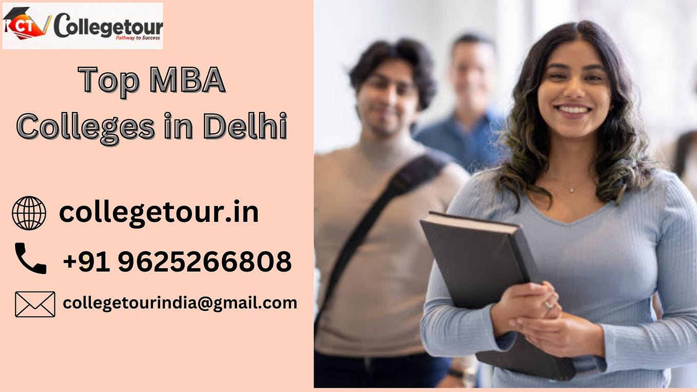Top MBA Colleges in Delhi - Tiwari suneet - Medium