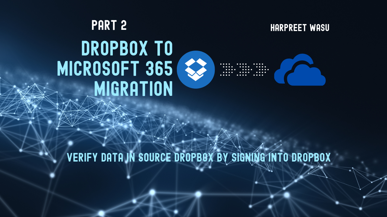 Part 1 — Dropbox to M365 — Connect your Microsoft 365 tenant (SharePoint Online) to Dropbox ...
