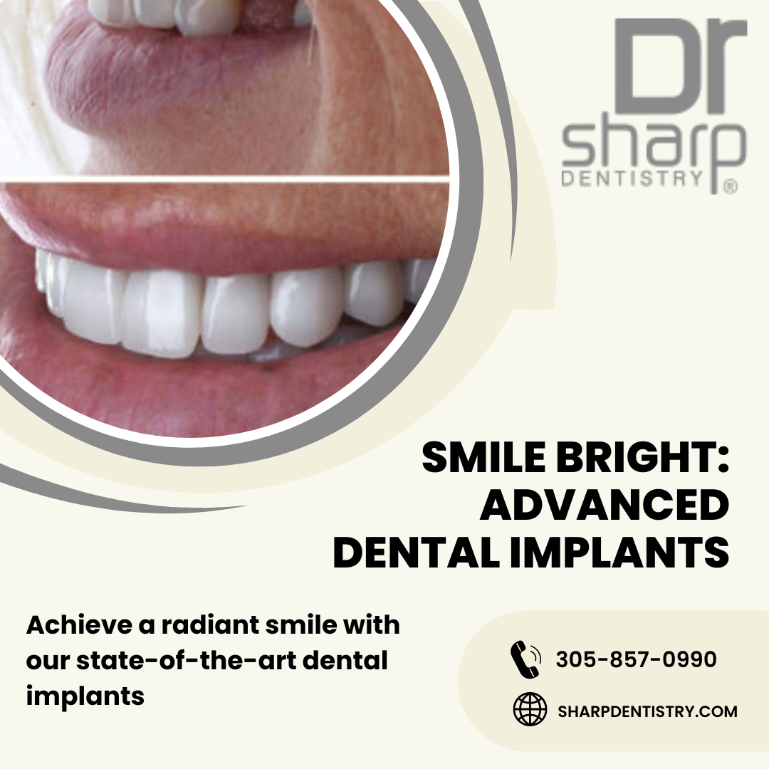 Revolutionize Your Smile: Exploring Dental Implants in Miami, Florida with Sharp Dentistry ...