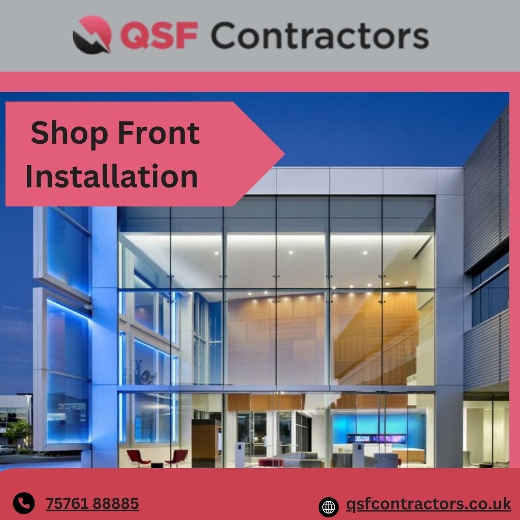 A Must Need of Shop Front Installation in 2024 | Medium