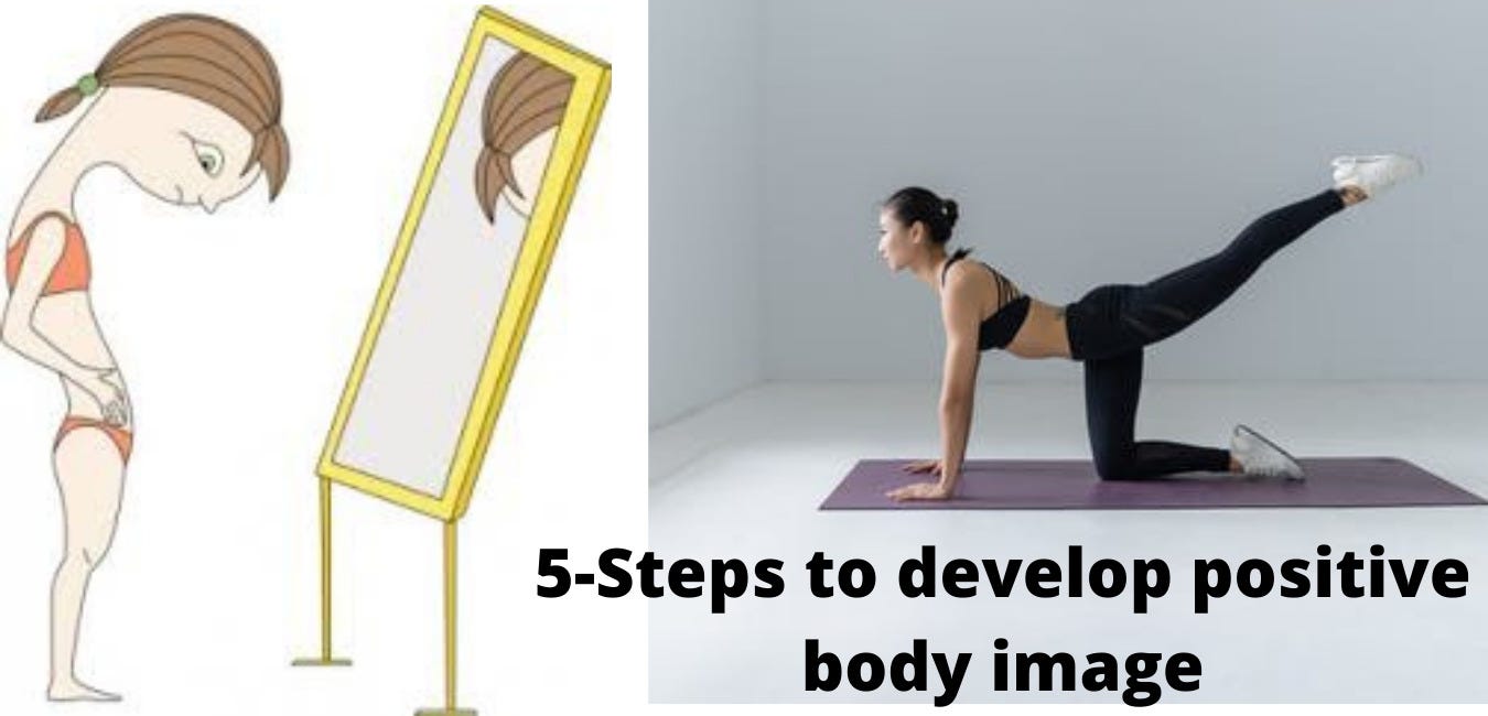 How to get positive body image — in 5 steps - Anilkd - Medium