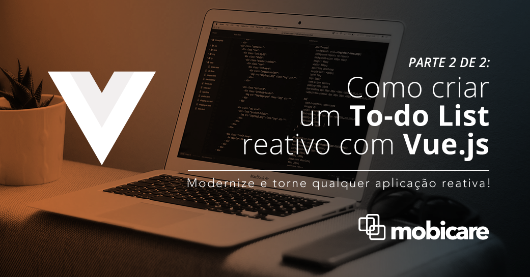 Como criar um To-do List reativo com Vue.js (Parte 1 de 2) | by Cayo ...