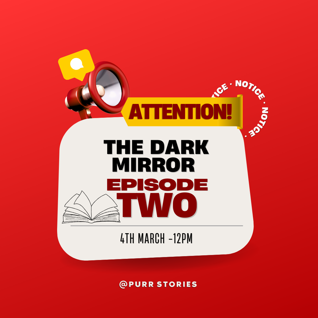 THE DARK MIRROR (EPISODE 3). The knock sounded again, this time… | by PURR STORIES | Mar, 2025 ...
