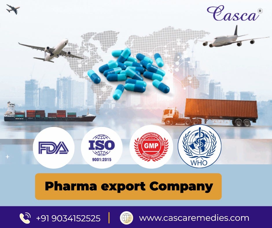 The most trusted and preferred pharma export company in India: Casca ...