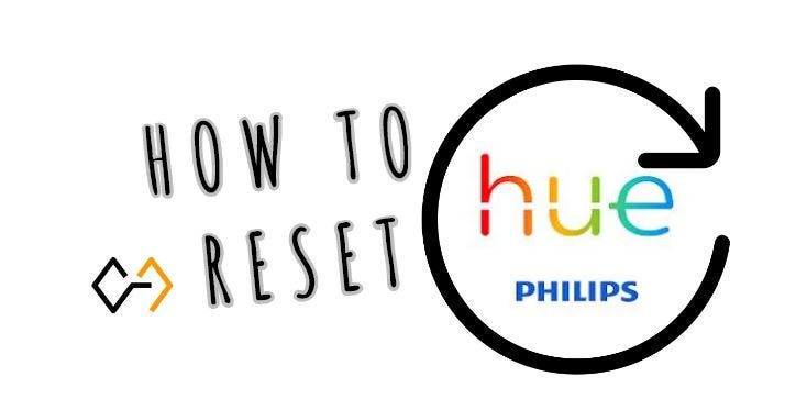 How to Reset Philips Hue Bridges or Hue Hubs? | by Batu | Medium
