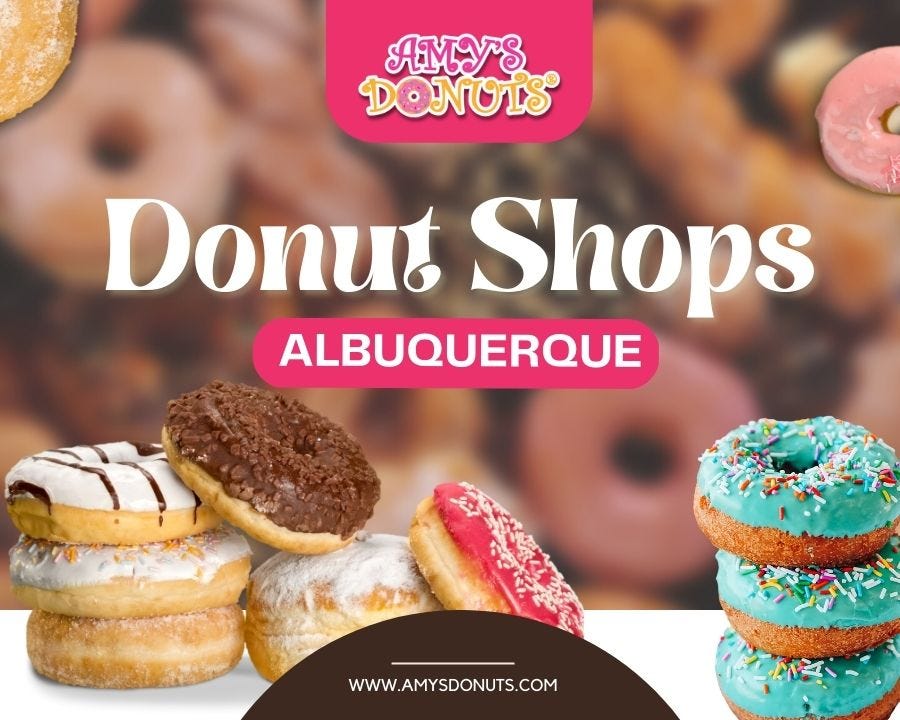 10 Donut Gems in Albuquerque You Can’t Miss | by Amy’s Donuts | Aug ...