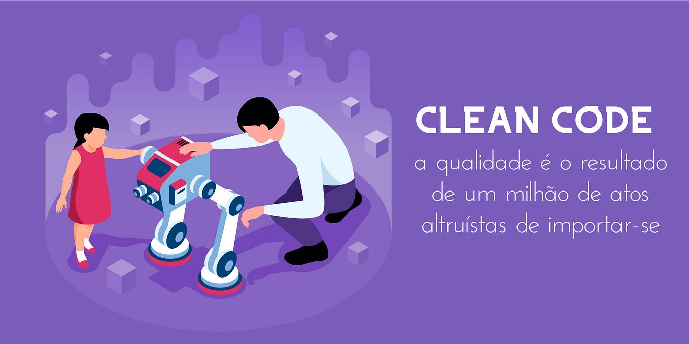 Um Resumo Sobre Clean Code [Parte 2] | by Marcio Câmara | Medium