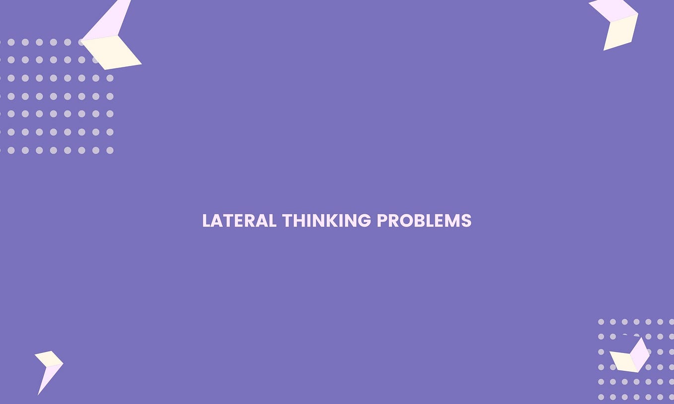 Lateral thinking problems and their solutions: 5th edition | by Genius ...