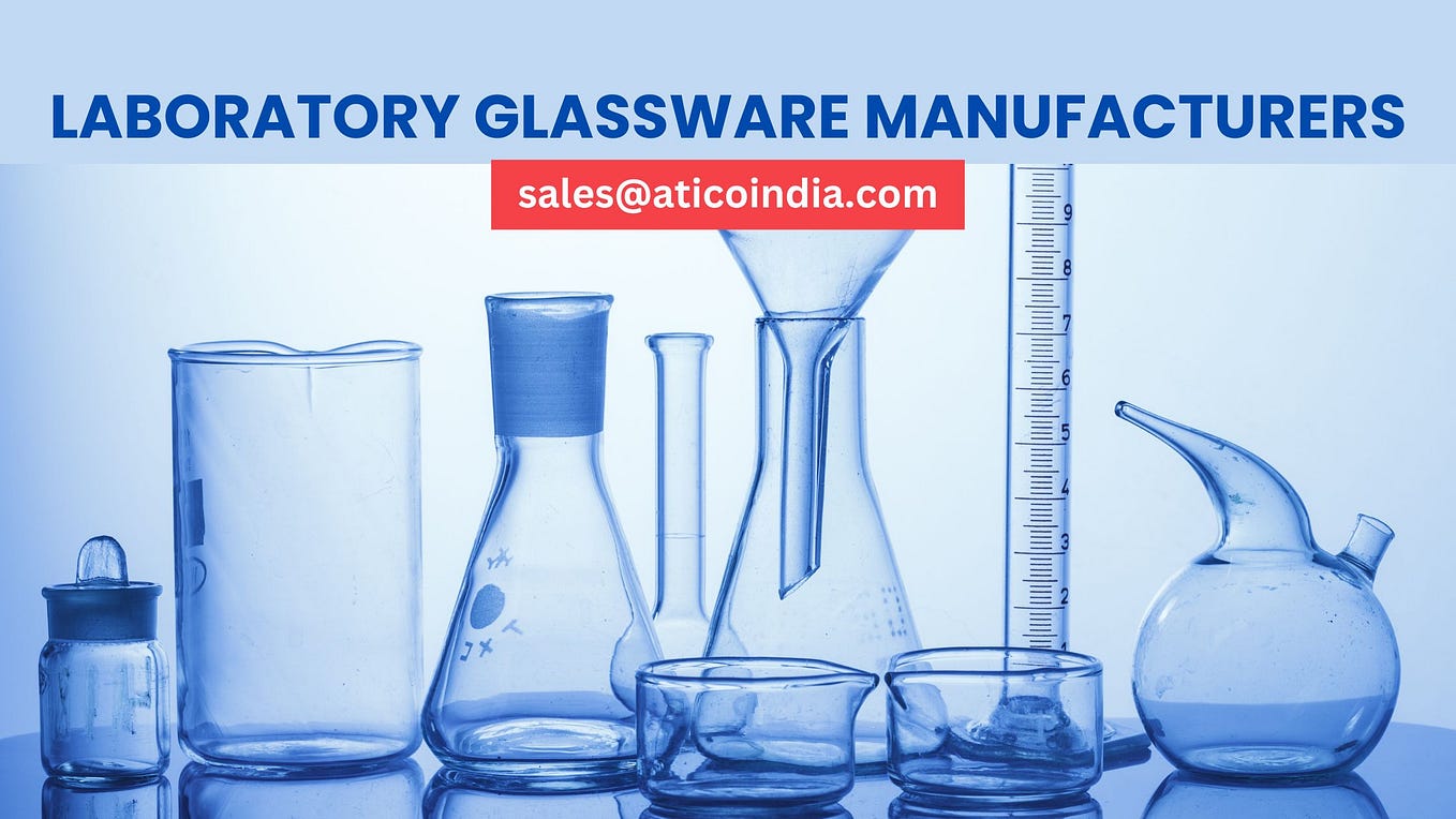 Borosilicate Laboratory Glassware Manufacturers | by Navjot Singh | Medium